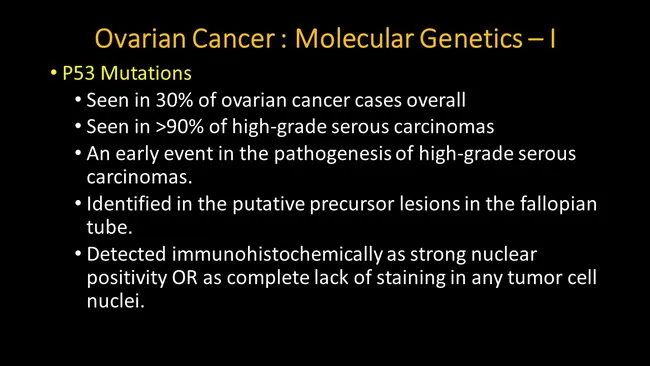 Ovarian Cancer : Molecular Genetics (P53)